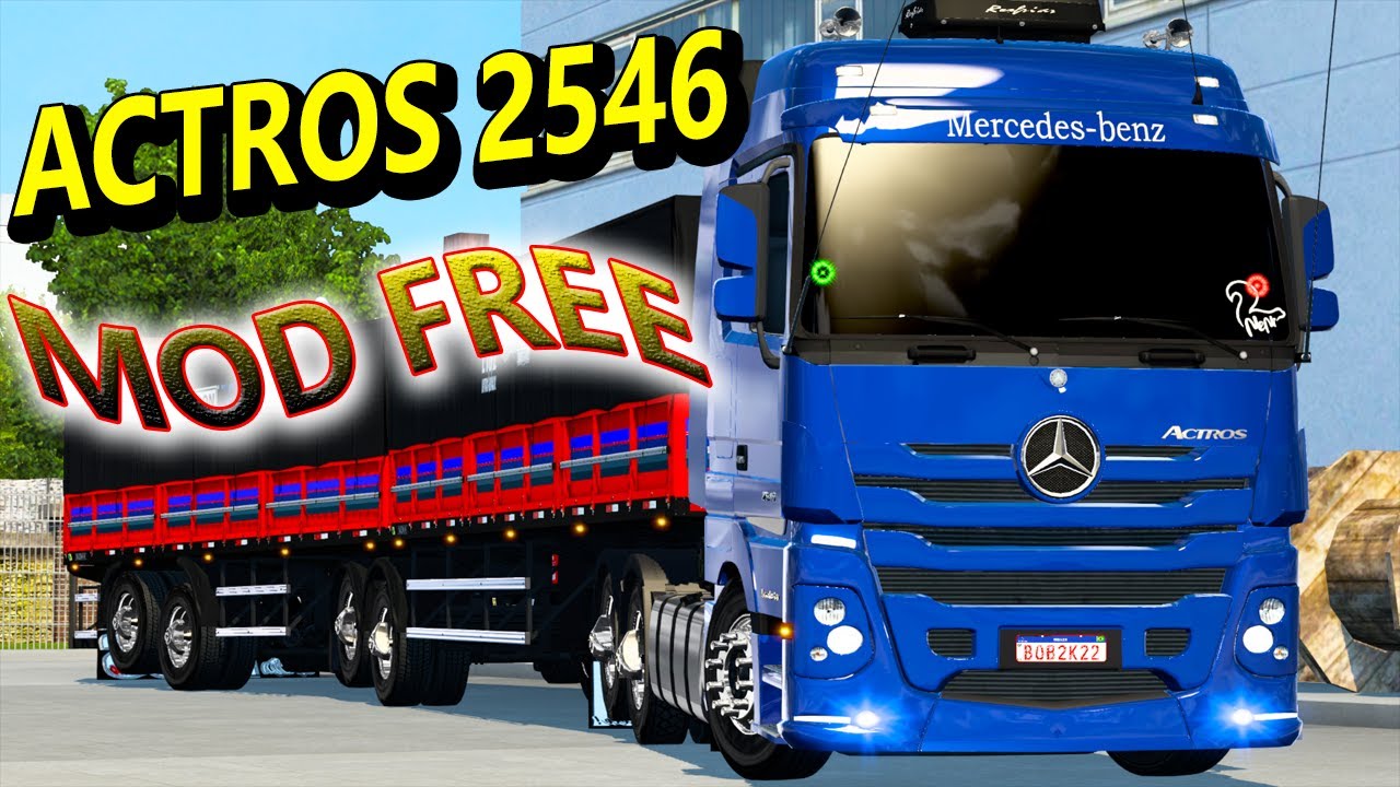 ETS-2 ACTROS 2546 DO BOB TUTORIAIS MAPA EAA 6.4 MOD FREE - YouTube
