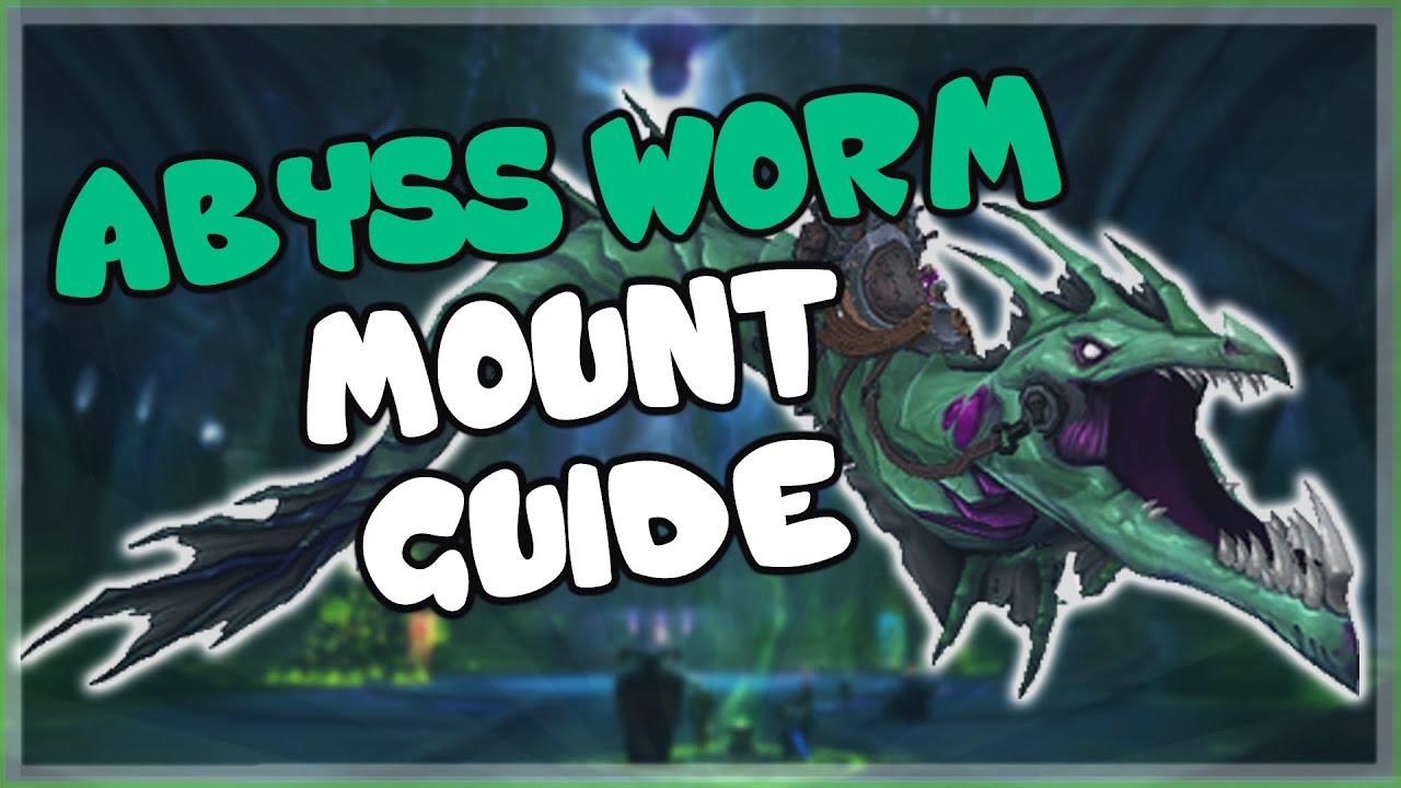 Abyss Worm Rare Mount Guide - Tomb of Sargeras Solo - YouTube