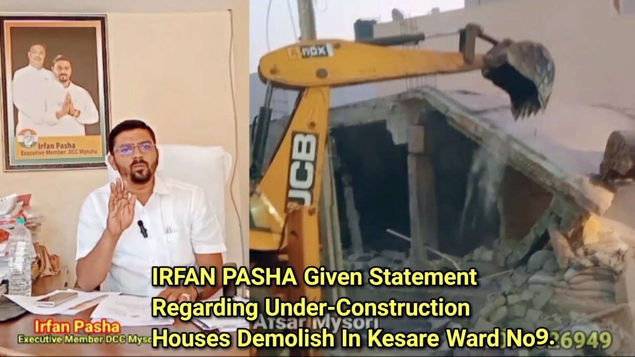 Mysore:IRFAN PASHA Given Statement Regarding Under-Construction Houses ...