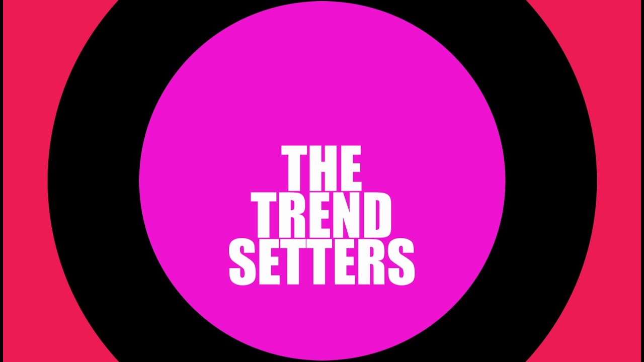 The Trend Setters - Pilot - YouTube