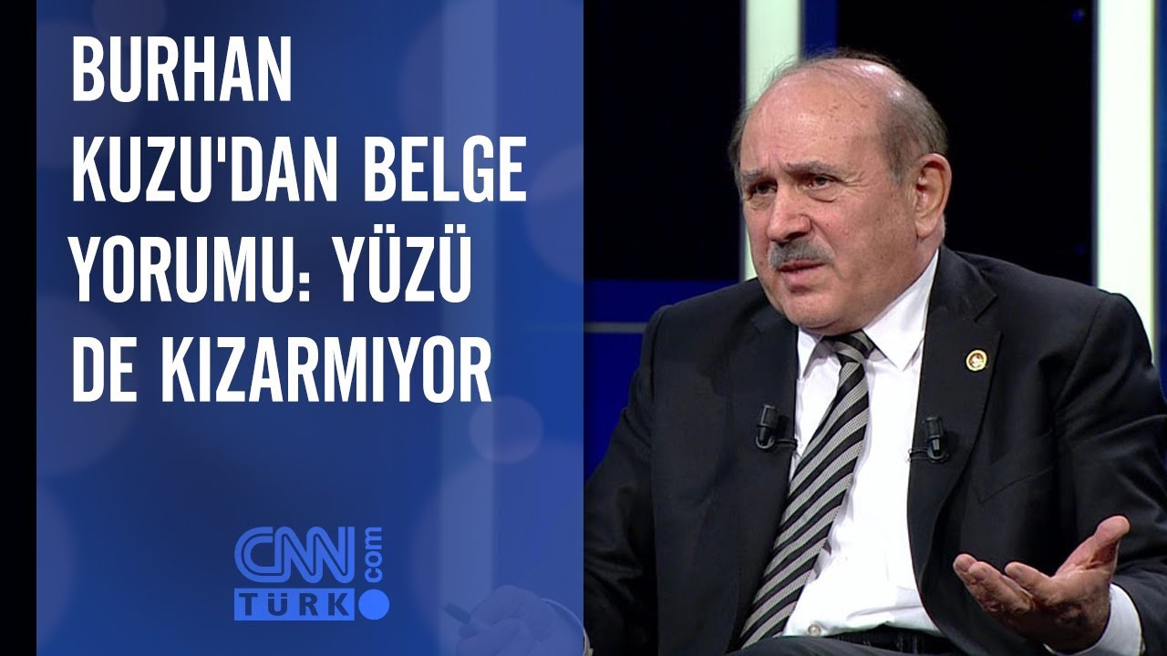Burhan Kuzu'dan belge yorumu: Yüzü de kızarmıyor - YouTube