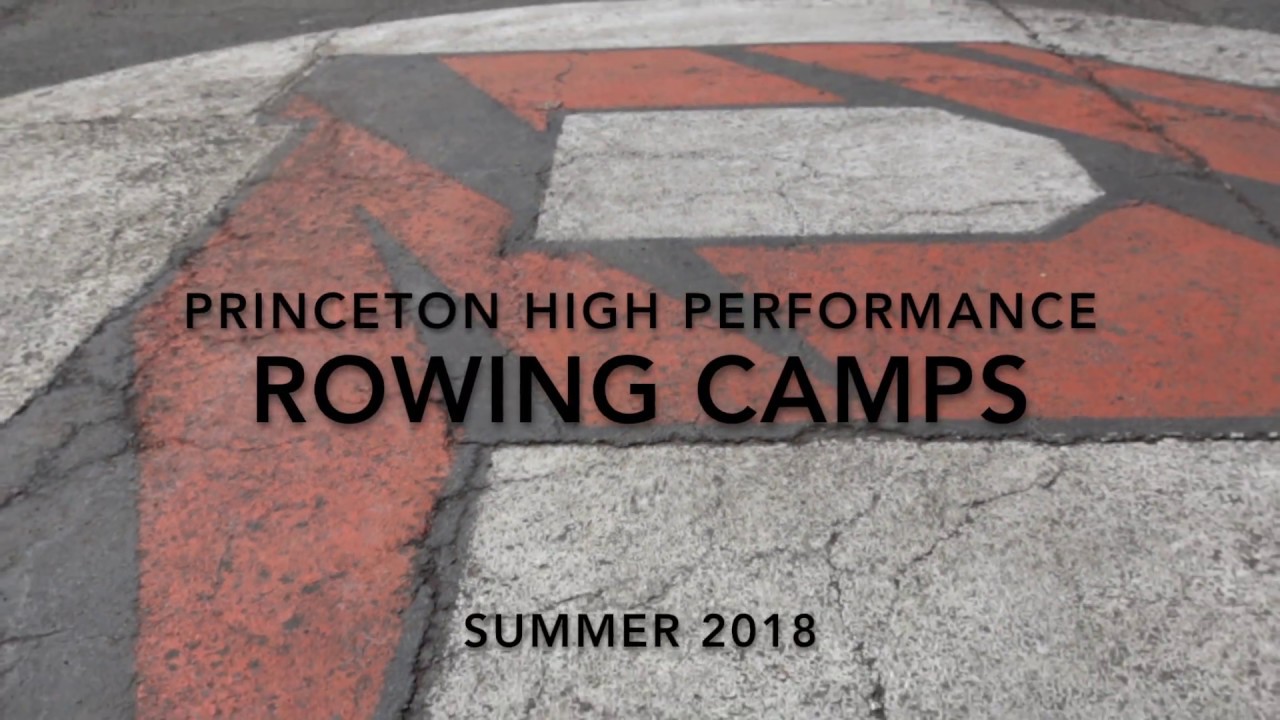 Princeton High Performance Rowing Camps 2018 - YouTube