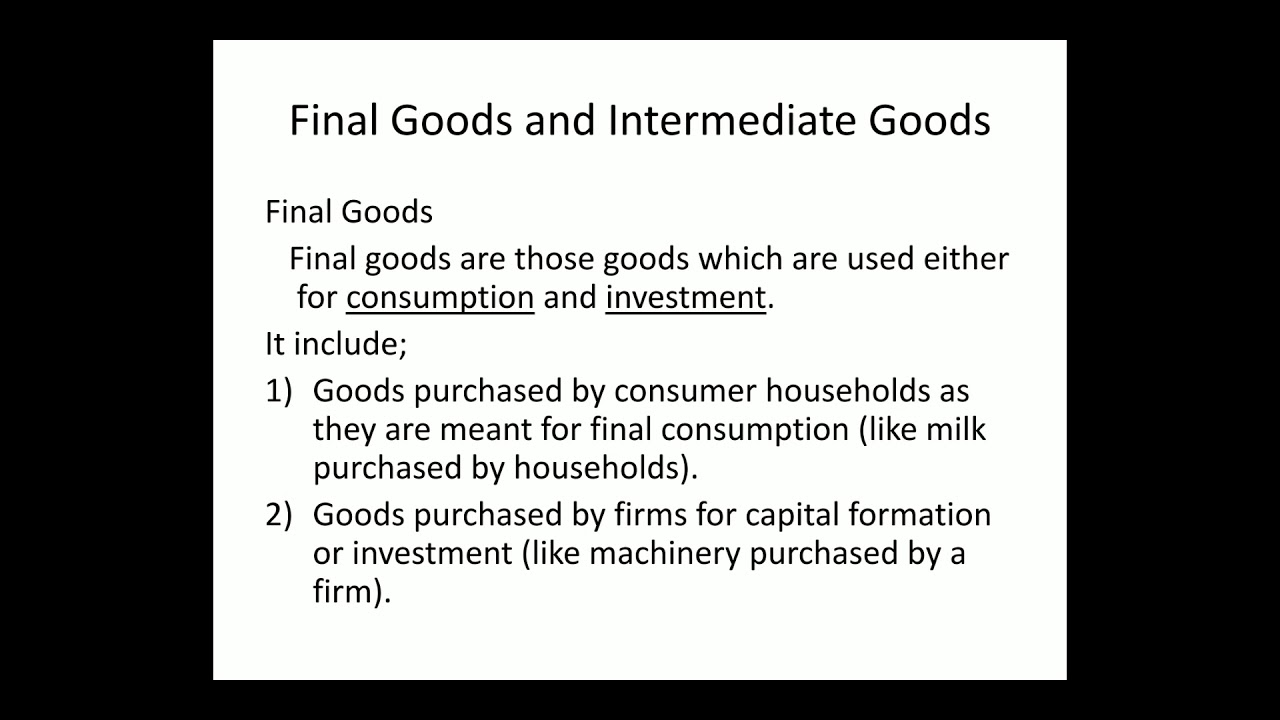 Ch 2 Basic Concepts of Macroeconomics (Part 3-Final Goods and ...