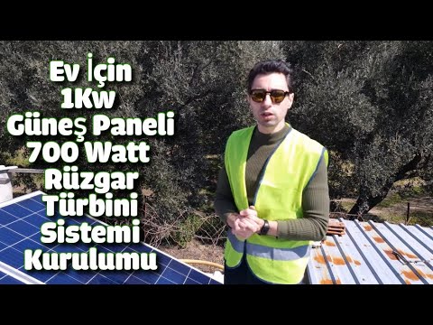 Ev İçin 1 KW Güneş Paneli ve 700 Watt Rüzgar Türbini Elektrik Üretimi - Ekonomik Solar