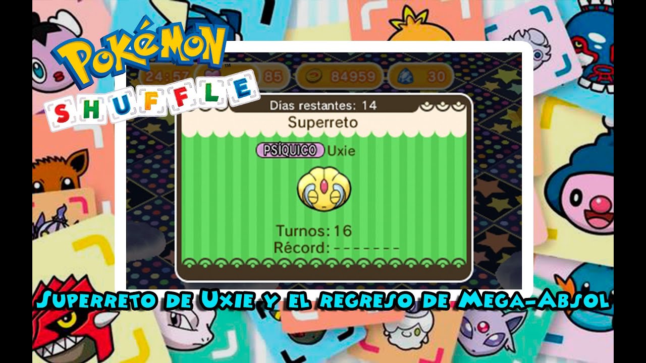 Superreto de Uxie y el regreso de Mega-Absol - Pokémon Shuffle - YouTube