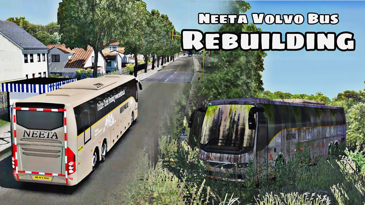 Neeta Volvo Destroyed Bus Rebuilding in ETS2 A Challenging Restoration ...