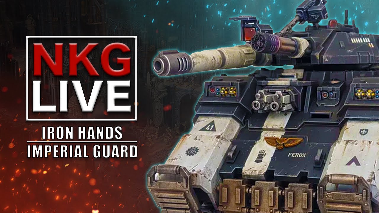 Iron hands vs Imperial Guard - Warhammer Battle Report | NKG Live - YouTube