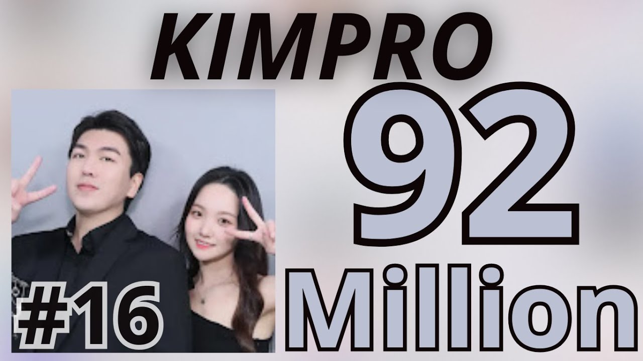 KIMPRO Hit 92 Million Subscribers - YouTube