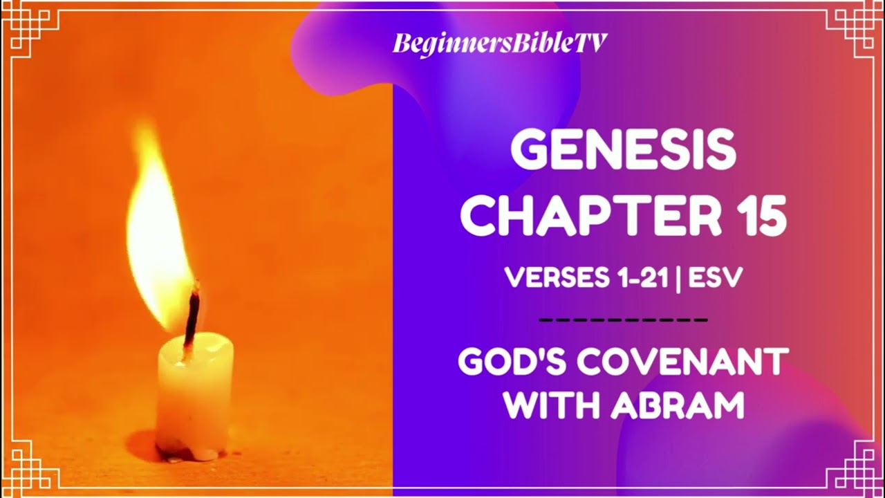Genesis Chapter 15:1-21 ESV | God's Covenant with Abram 👴 | Audio ...