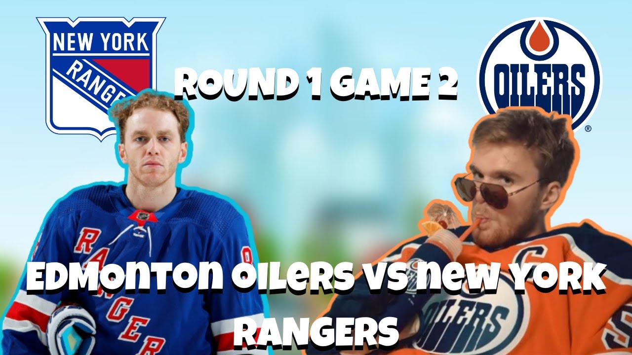 Round 1 Game 2: Edmonton Oilers VS New York Rangers ( Knee Hockey ...
