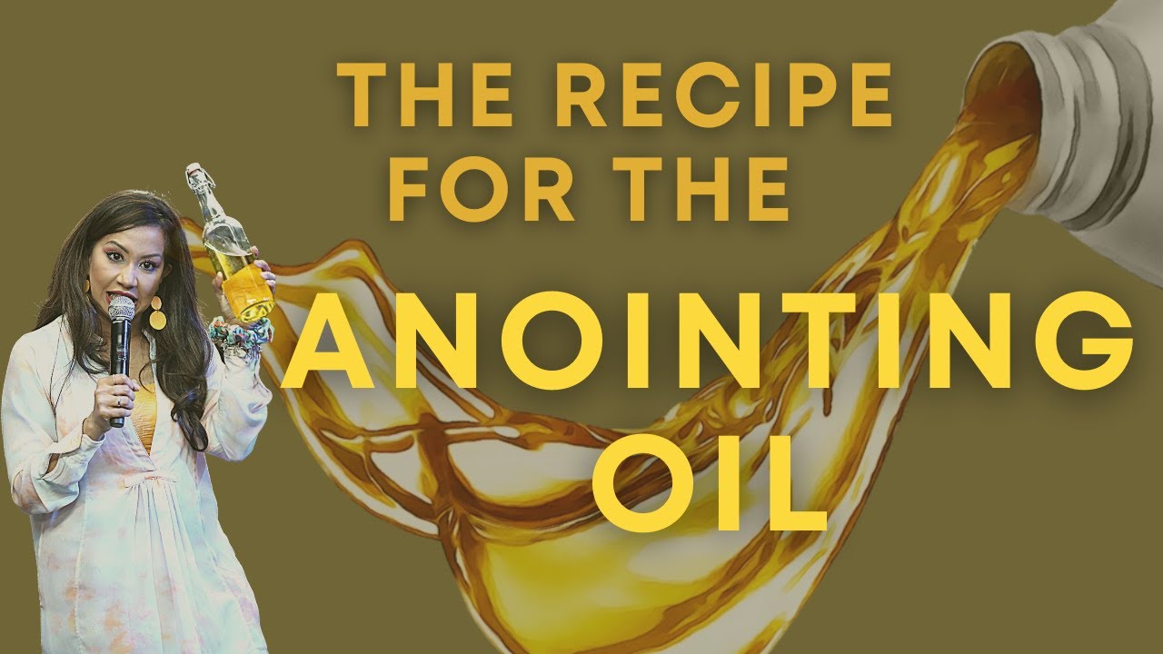 Recipe for The Anointing Oil - YouTube