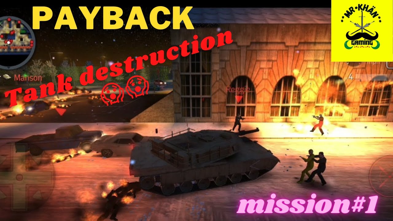 Payback gameplay | tank destroyed everything | mission 01 | one man ...
