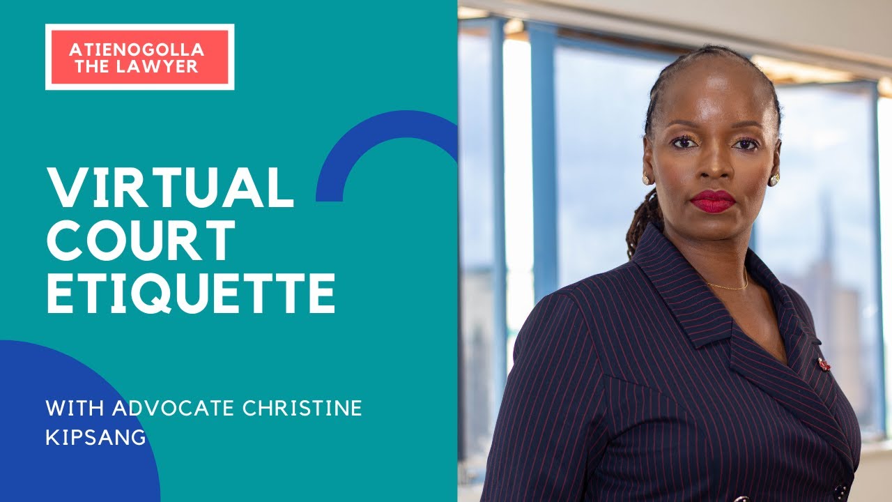 Virtual Court Etiquette with Advocate Christine Kipsang - YouTube