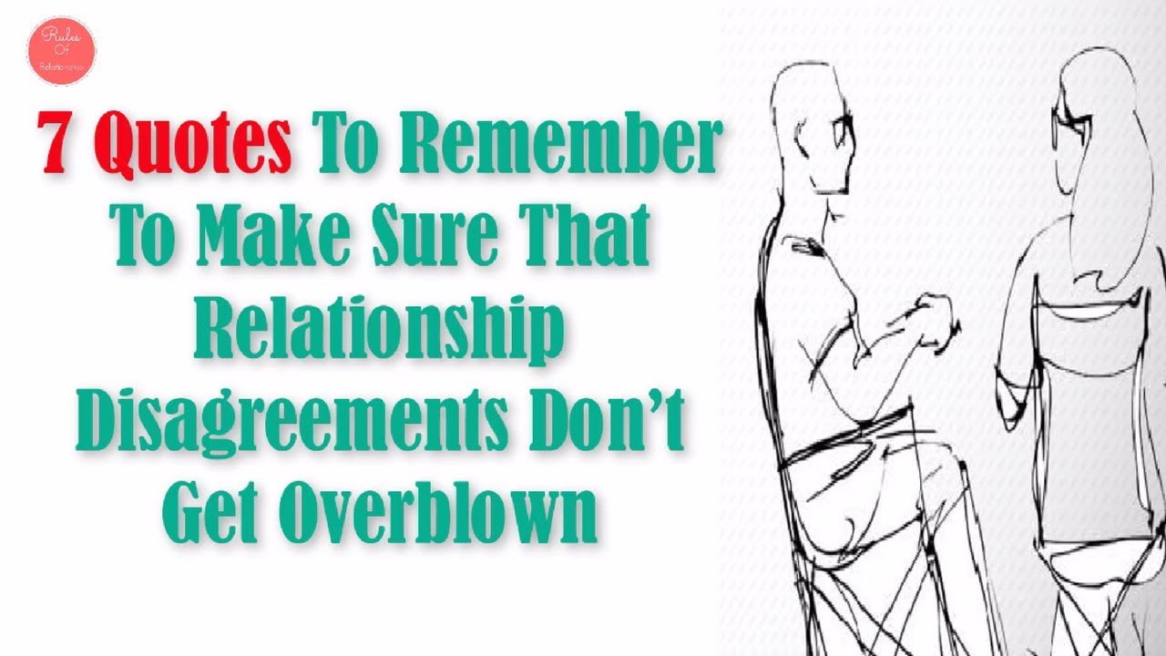 7 Quotes To Remember To Make Sure That Relationship Disagreements Don’t ...