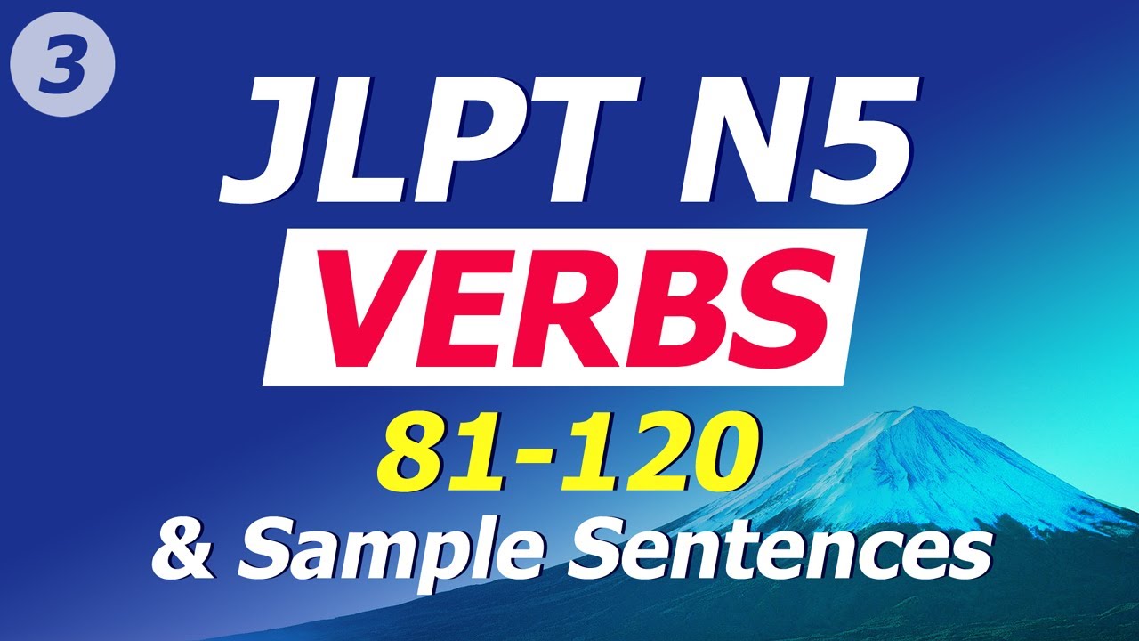 JLPT N5 Vocabulary - VERBS with Sample Sentences #03 (Japanese ...