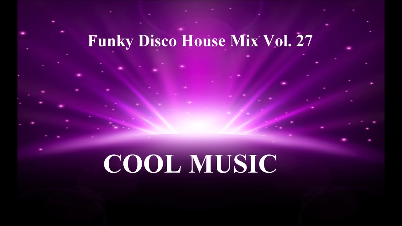 Funky Disco House Mix Vol. 27 - YouTube