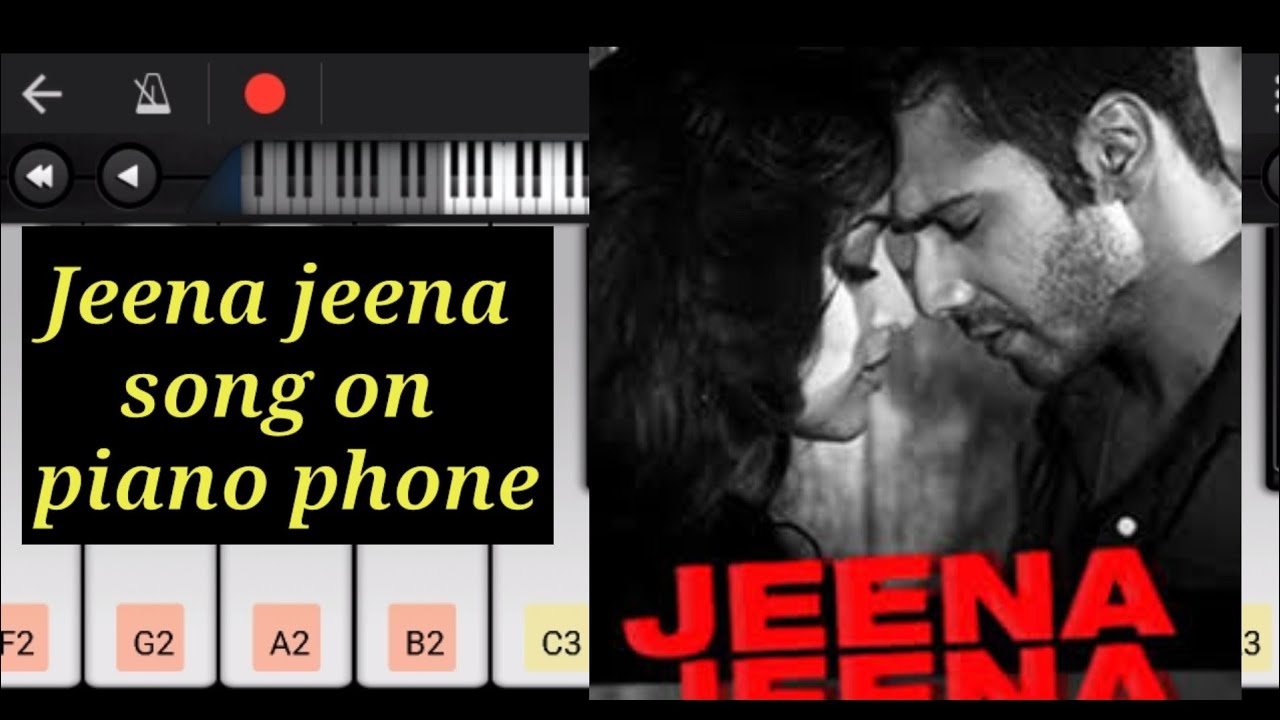 Jeena jeena song on piano phone // #pianophone #song - YouTube
