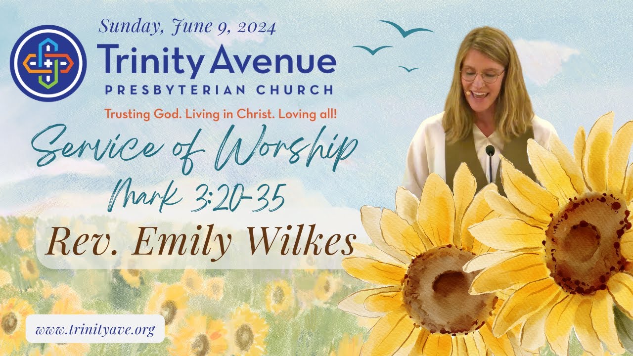 Sunday, June 9, 2024, TAPC Worship: Rev. Emily Wilkes preaching on Mark ...