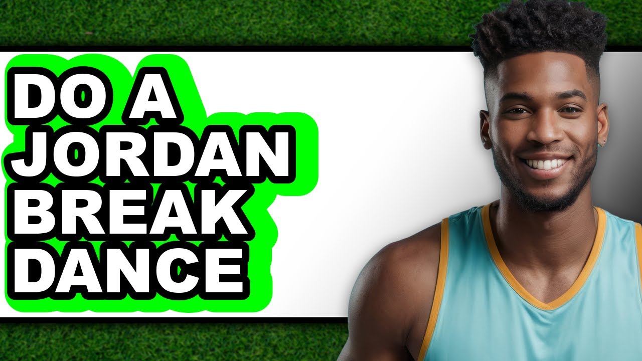 How to Do a Jordan Break Dance (Full Guide) - YouTube