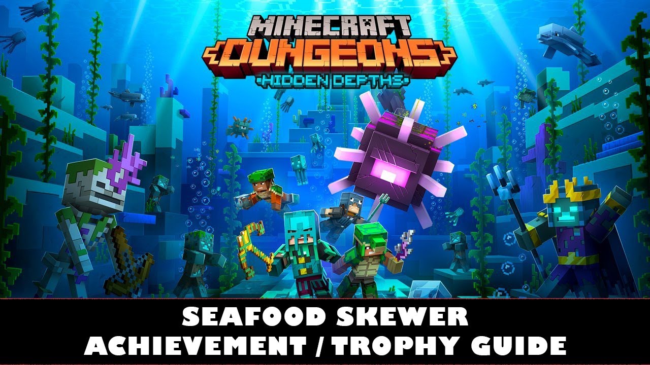 Minecraft Dungeons Hidden Depths | Seafood Skewer Achievement / Trophy ...