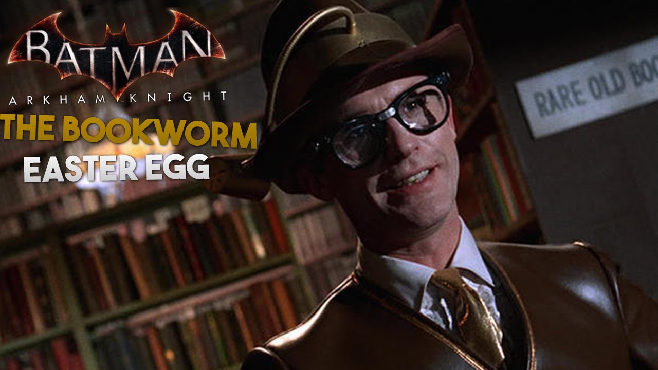 Batman Arkham Knight | Easter Egg (The Bookworm) - YouTube