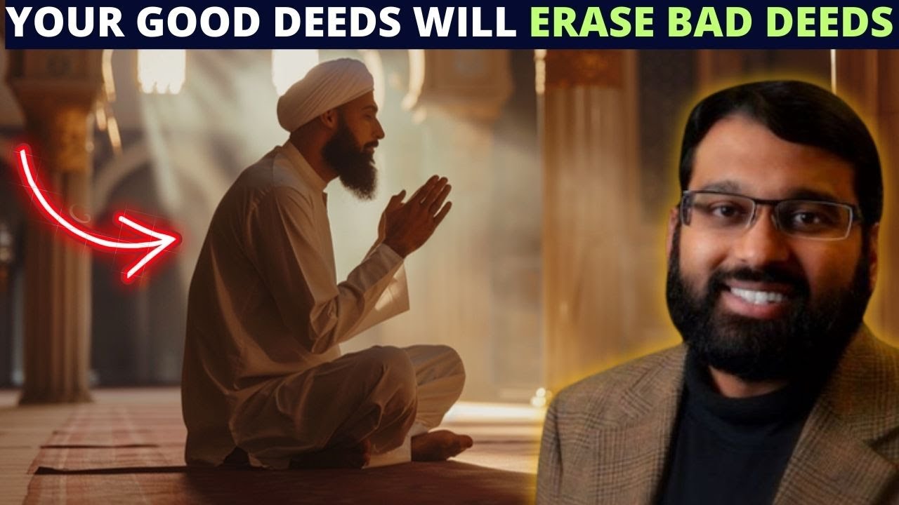 YOUR GOOD DEEDS WILL ERASE YOUR BAD DEEDS ! POWERFUL REMINDER - YouTube