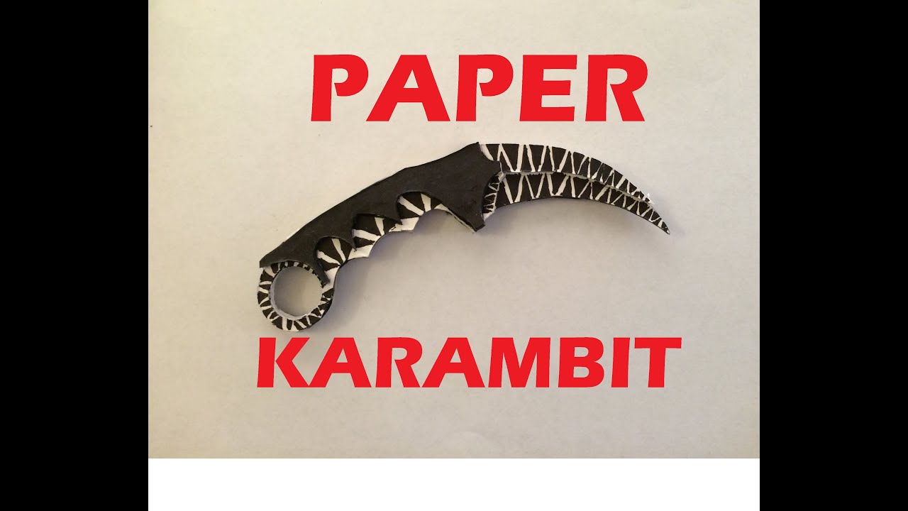 How to Make A Paper Karambit From CS:GO Counter-Strike Global Offensive ...