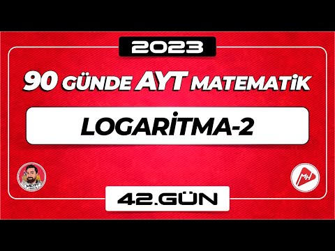 Logaritma-2 | 90 Günde AYT Matematik Kampı | 42.Gün | 2023 | #logaritma   #aytmatematik