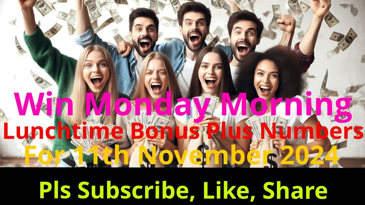 Win Monday Morning Lunchtime Bonus Plus Numbers for 11th November 2024 ...