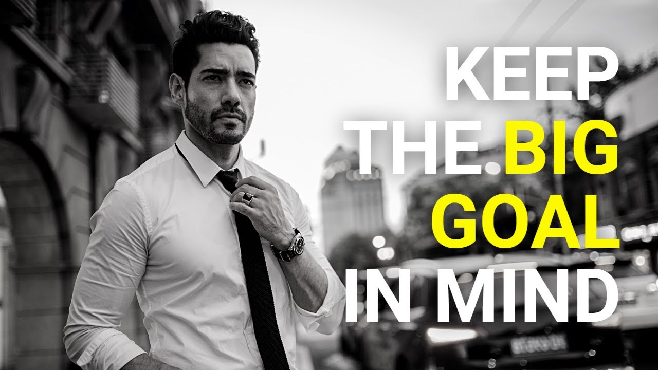 Keep The Big Goal In Mind - Powerful Motivation Speech || Throb Beyond ...