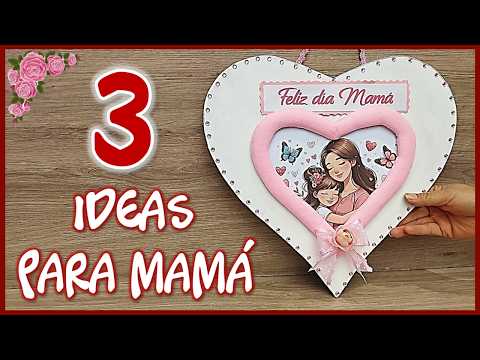 3 IDEAS CREATIVAS PARA REGALAR A MAMÁ - Crafts for Mother's Day - Artesanato para o Dia das Mães