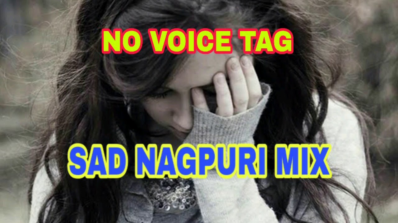 New nagpuri sad mix | khortha DJ remix | NO VOICE TAG - YouTube