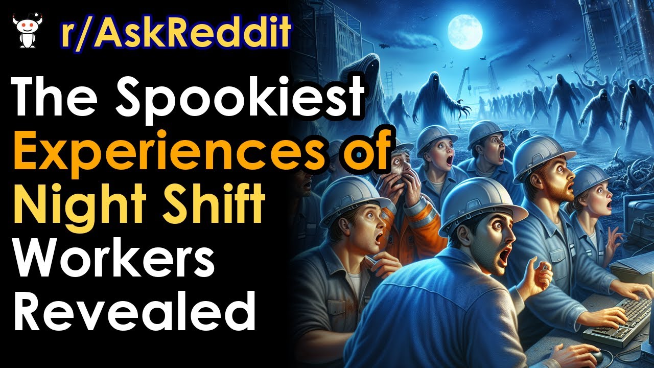 The Spookiest Experiences of Night Shift Workers Revealed - YouTube