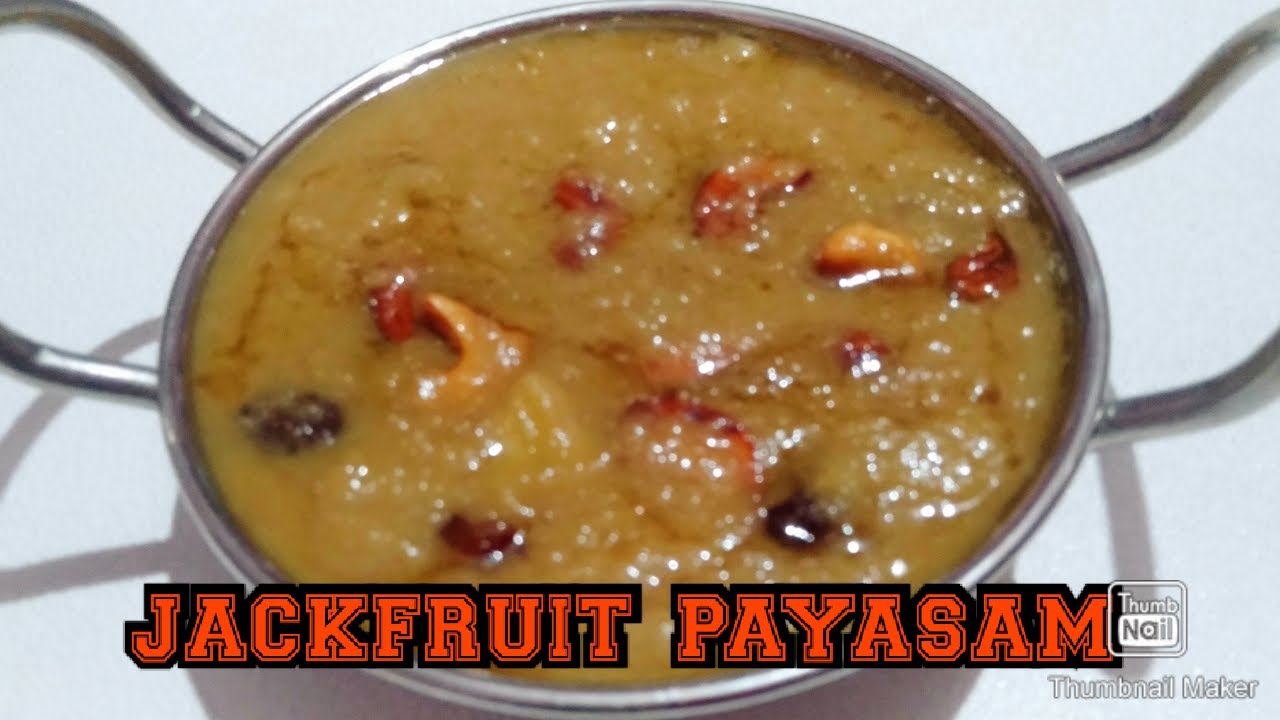 JACKFRUIT PAYASAM RECIPE IN TAMIL / PALAPAZHAM PAYASAM RECIPE - YouTube