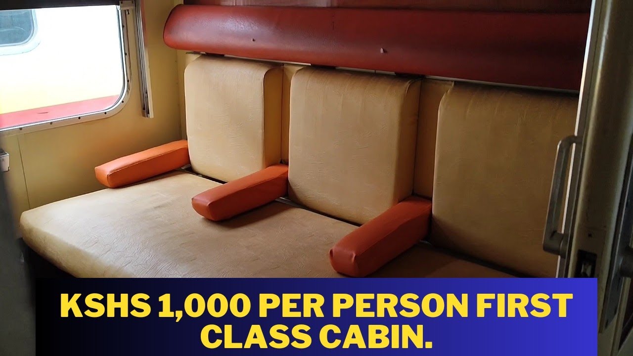 Walk through Kshs 1,000 Per person First Class Cabin on the Nairobi to ...