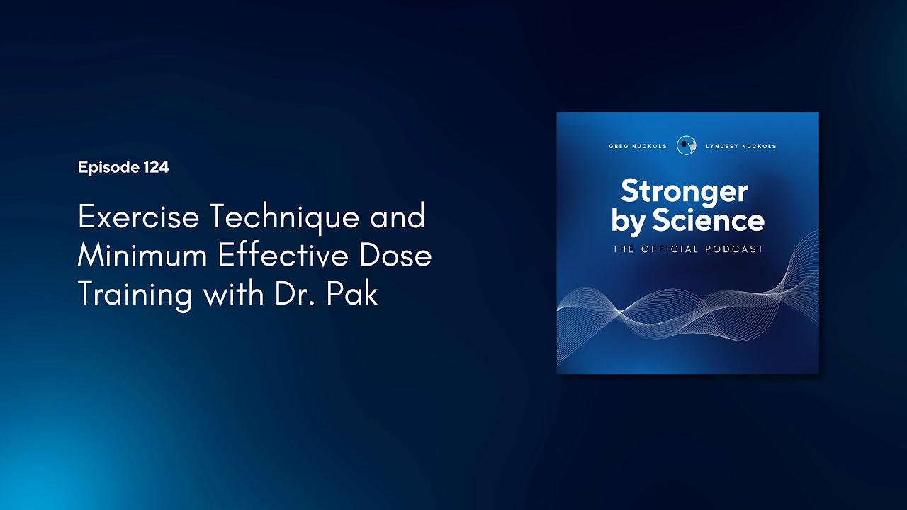 Exercise Technique and Minimum Effective Dose Training with Dr. Pak ...