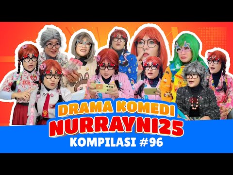 PART 96 | KOMPILASI DRAMA KOMEDI NURRAYNI25