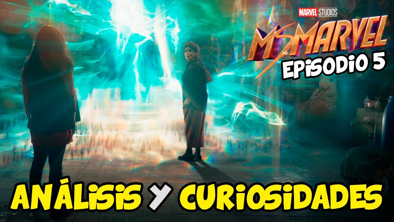 MS. MARVEL Episodio 5 | Análisis y Curiosidades - YouTube