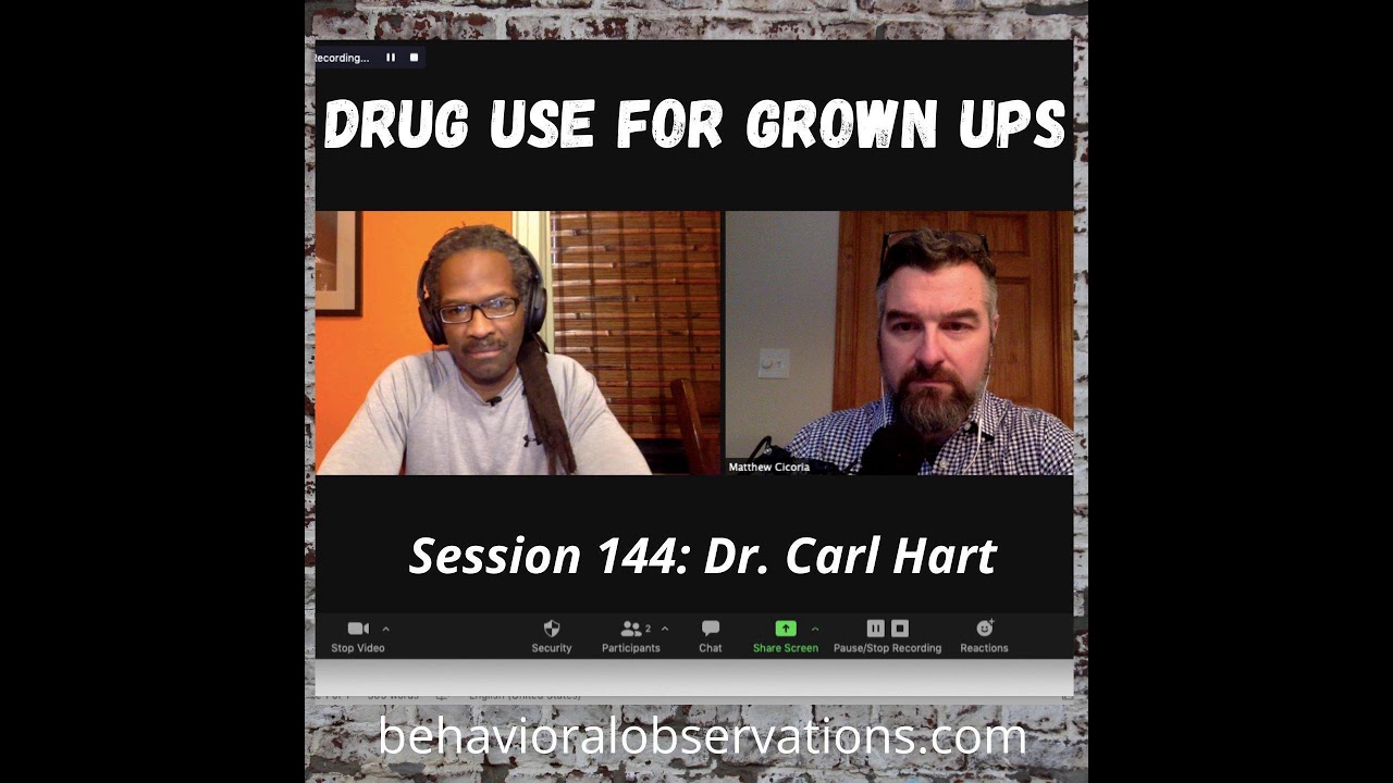 Drug Use for Grown Ups: Session 144 with Carl Hart - YouTube