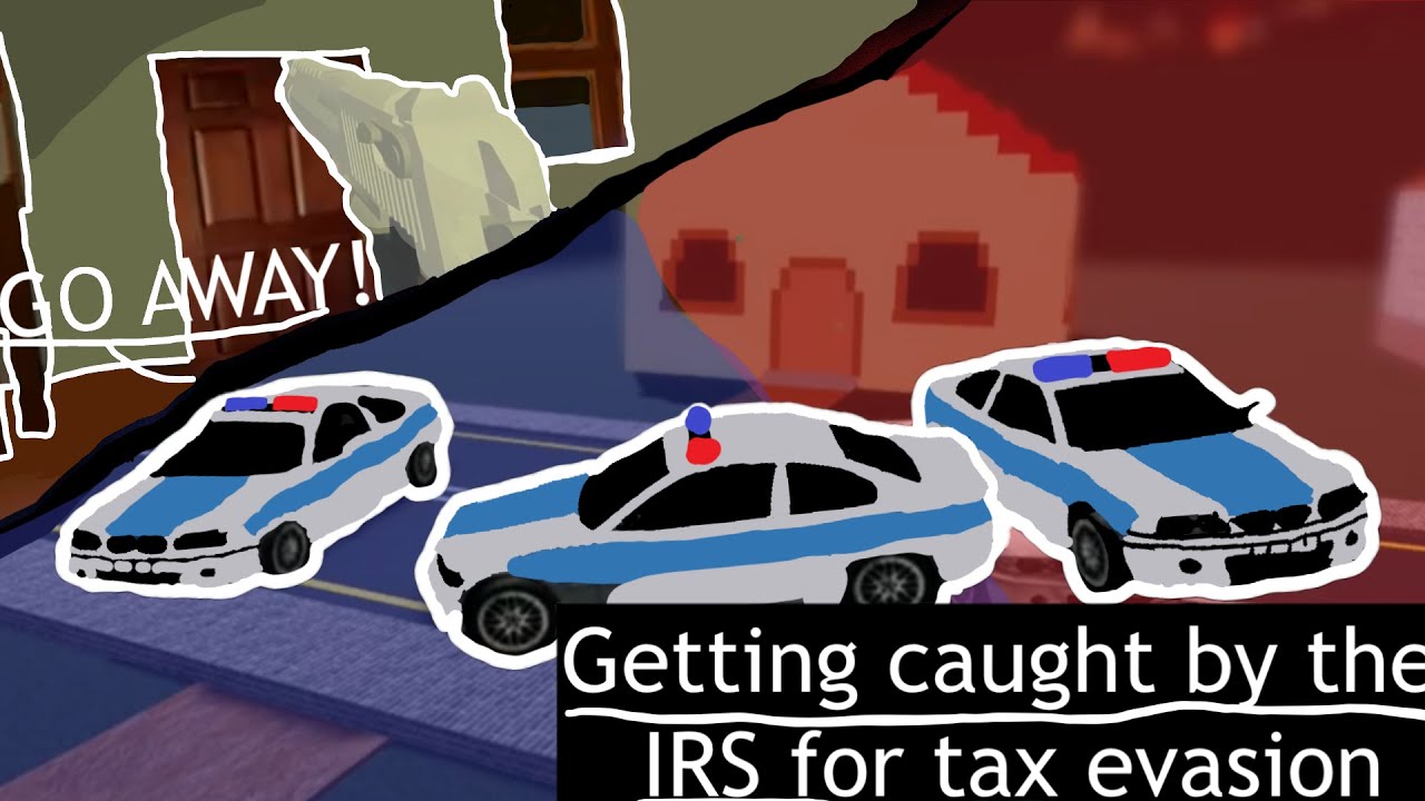 Getting caught by the IRS for tax evasion | Roblox - YouTube