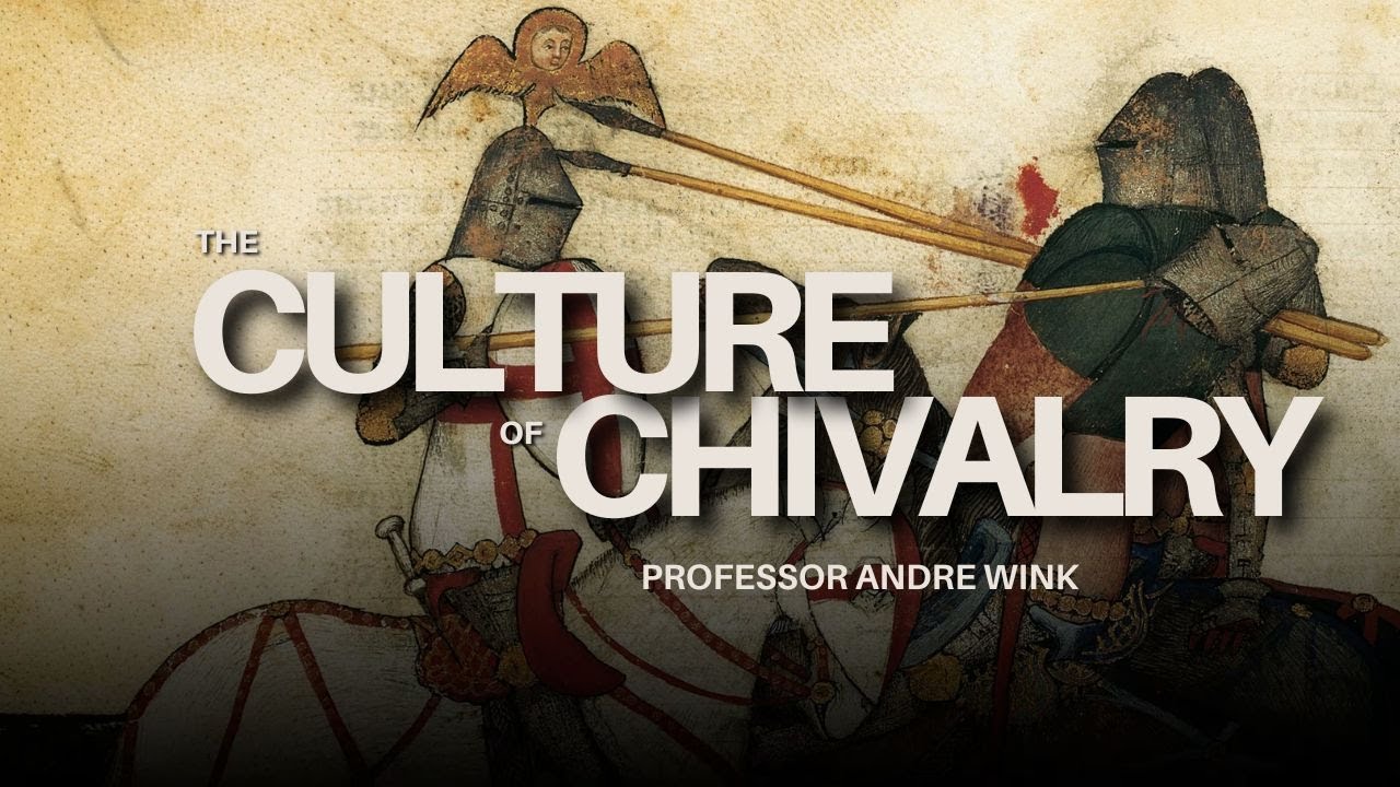 The Culture of Chivalry by Professor Andre Wink - YouTube