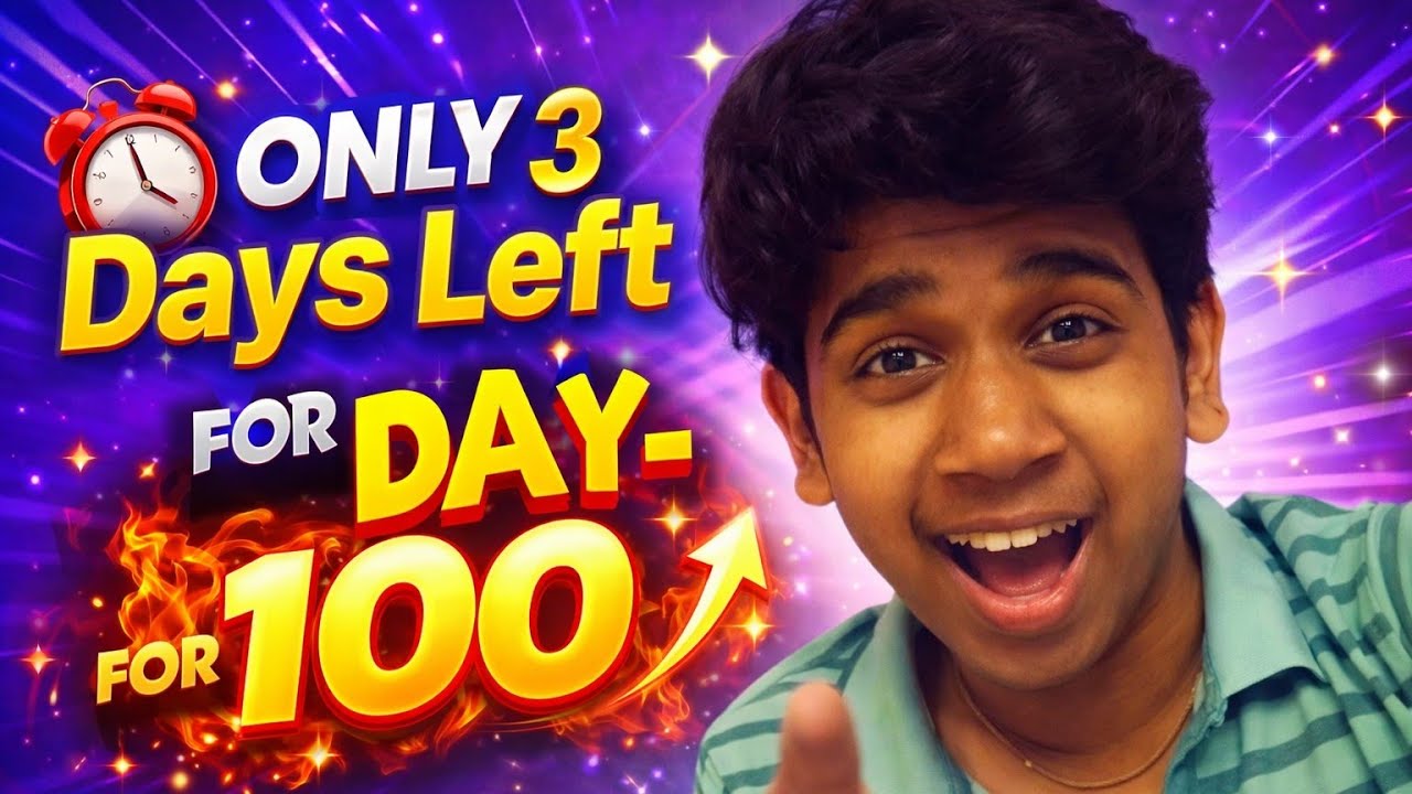 3 Days Remaining for DAY 100 ️🔥 | Unbelievable Journey - YouTube