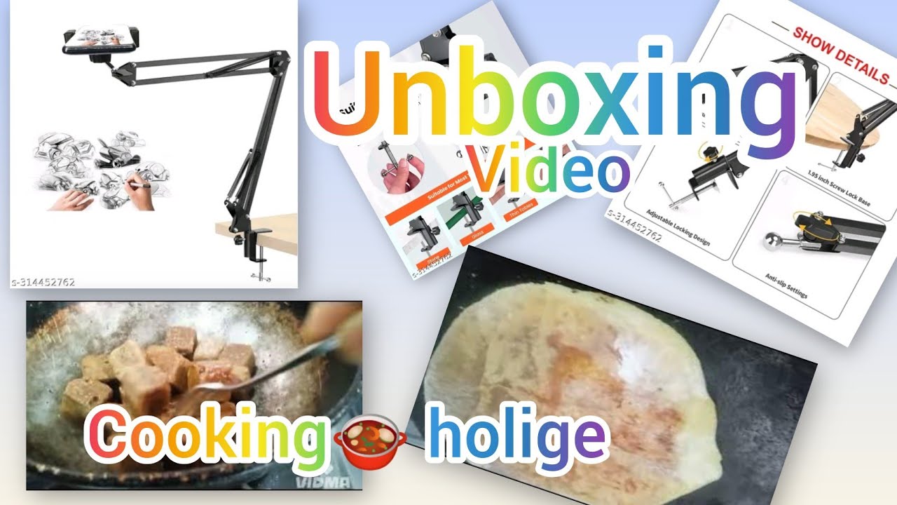 Unboxing video on table top mobile phone video maker stand and cooking ...