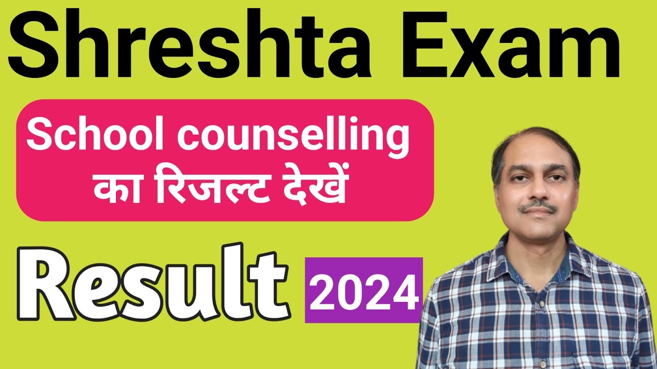 Shreshta school counselling result 2024 | Shrestha counselling result ...