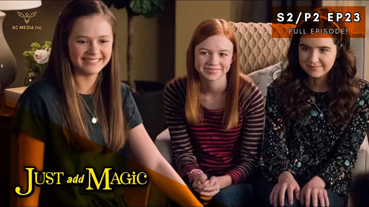 Just Add Magic - FULL EPISODE | Just Add Barriers | Season 2 (Part 2 ...