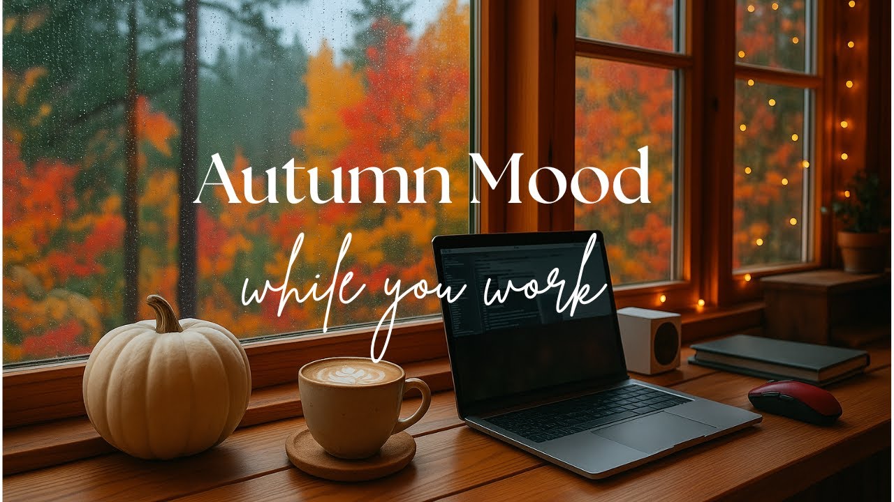 Autumn Jazz Ambient Music while you work - cozy instrumental relaxing ...