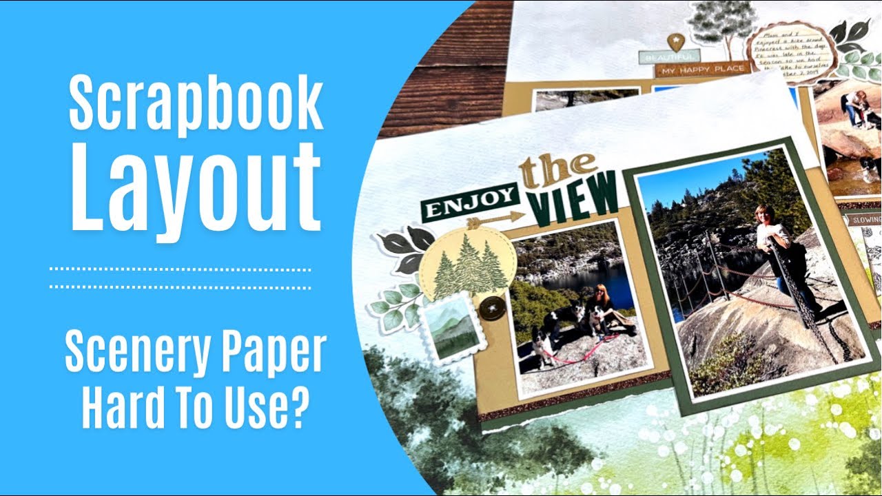 Scrapbooking With Scenery Papers - YouTube