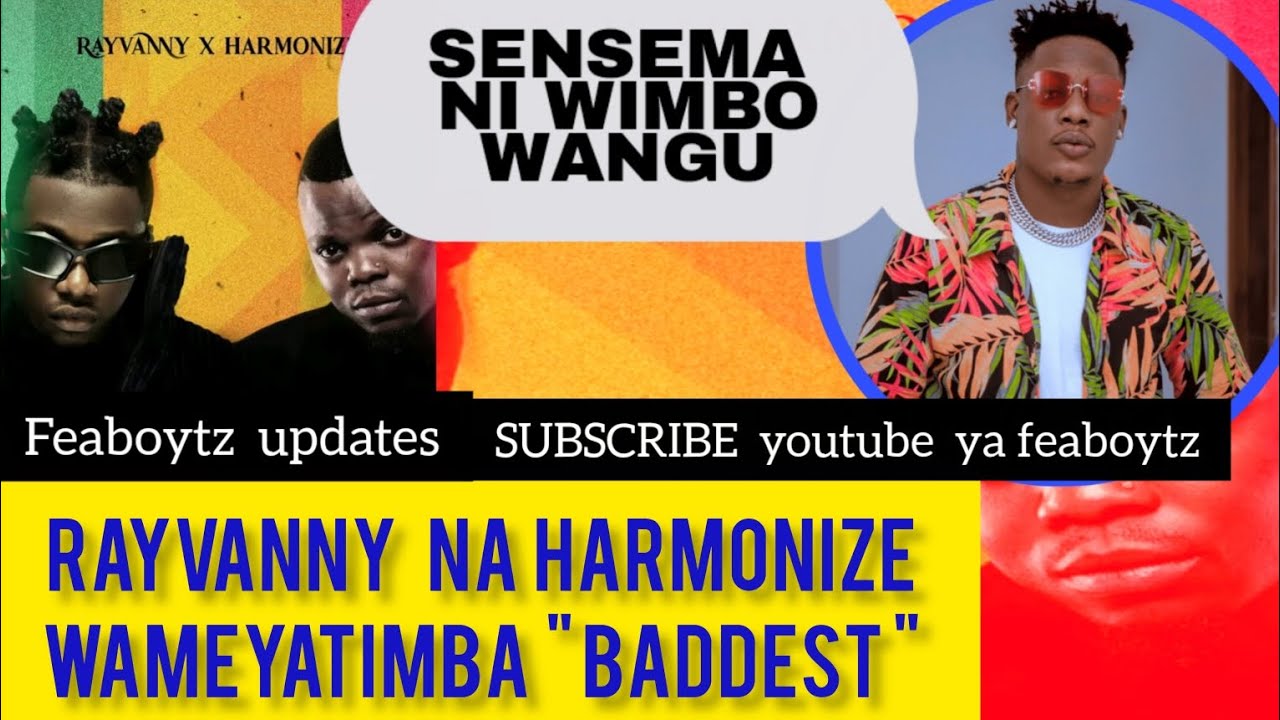 BADDEST 47 ATUMA KOMBORA KWA RAYVANNY NA HARMONIZE KUMUIBIA WIMBO WAKE ...