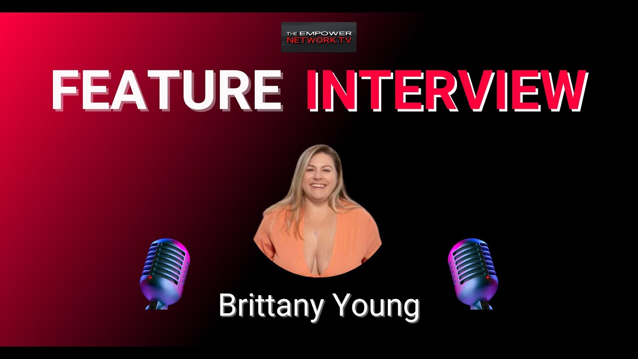 "Saying Hello To Permission Based Selling" Brittany Young Interview ...