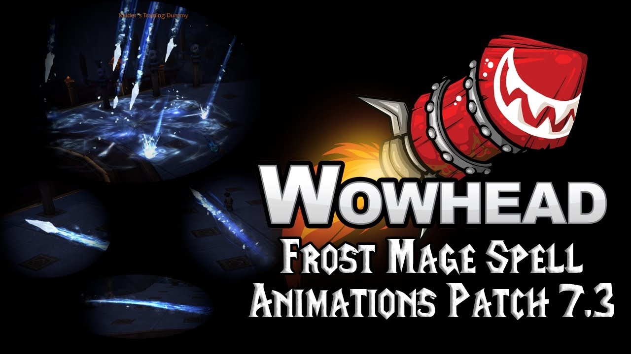 Frost Mage Spell Animations - Patch 7.3 - YouTube